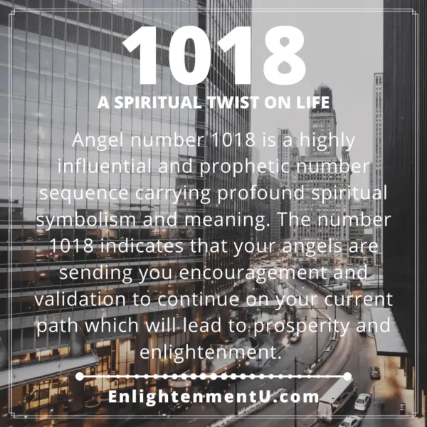1018 Angel Number – A Spiritual Twist On Life | Seeing 1018 Meaning